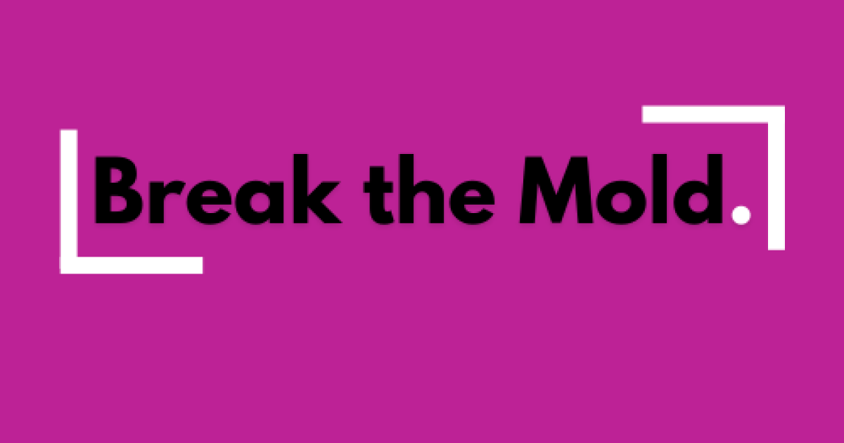 Break the Mold | Green Economy Coalition